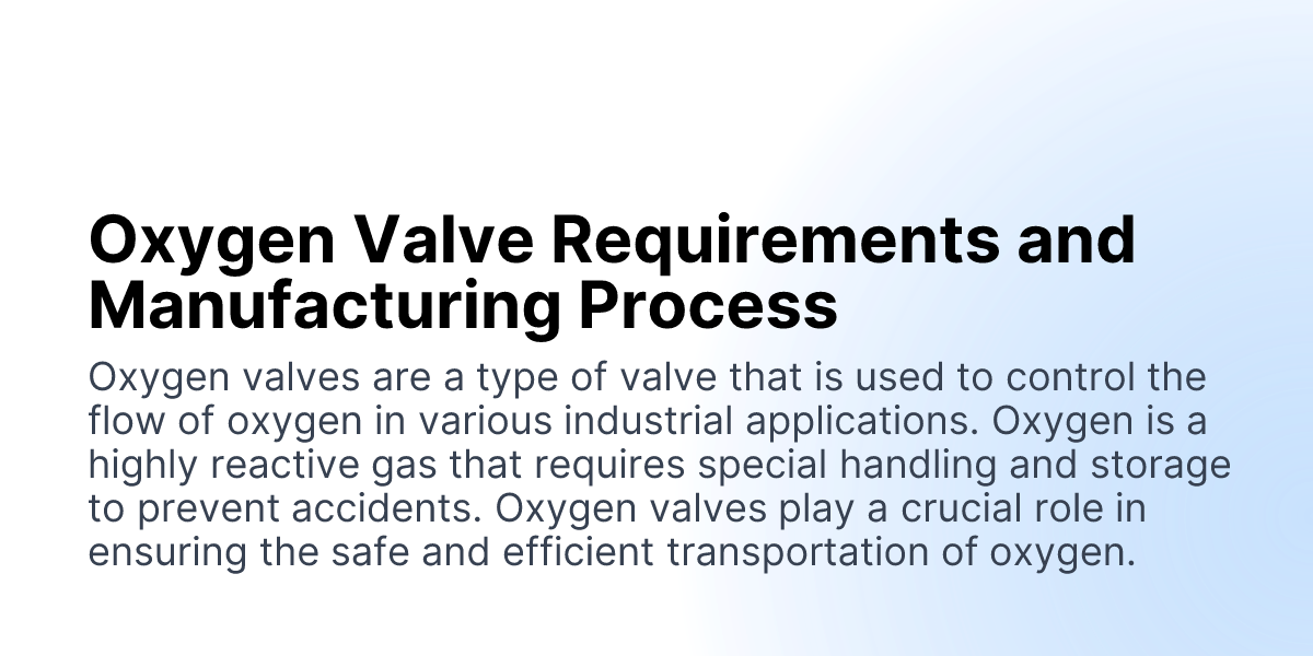 Oxygen Valve Requirements and Manufacturing Process | SNBV FLOW