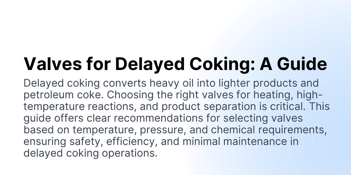 Valves for Delayed Coking | SNBV FLOW