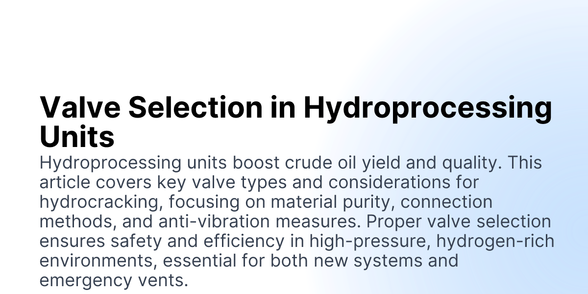 Valve Selection in Hydroprocessing Units | SNBV FLOW