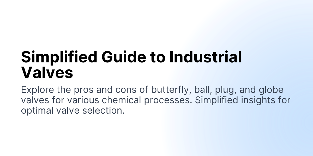 Simplified Guide to Industrial Valves | SNBV FLOW