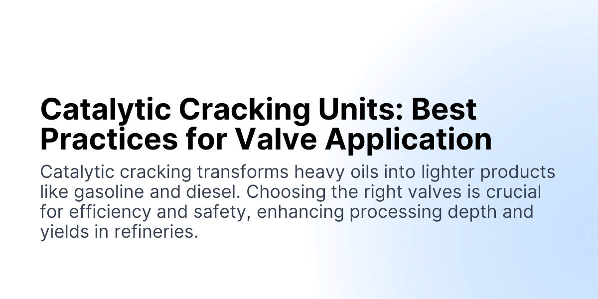Catalytic Cracking Units | SNBV FLOW